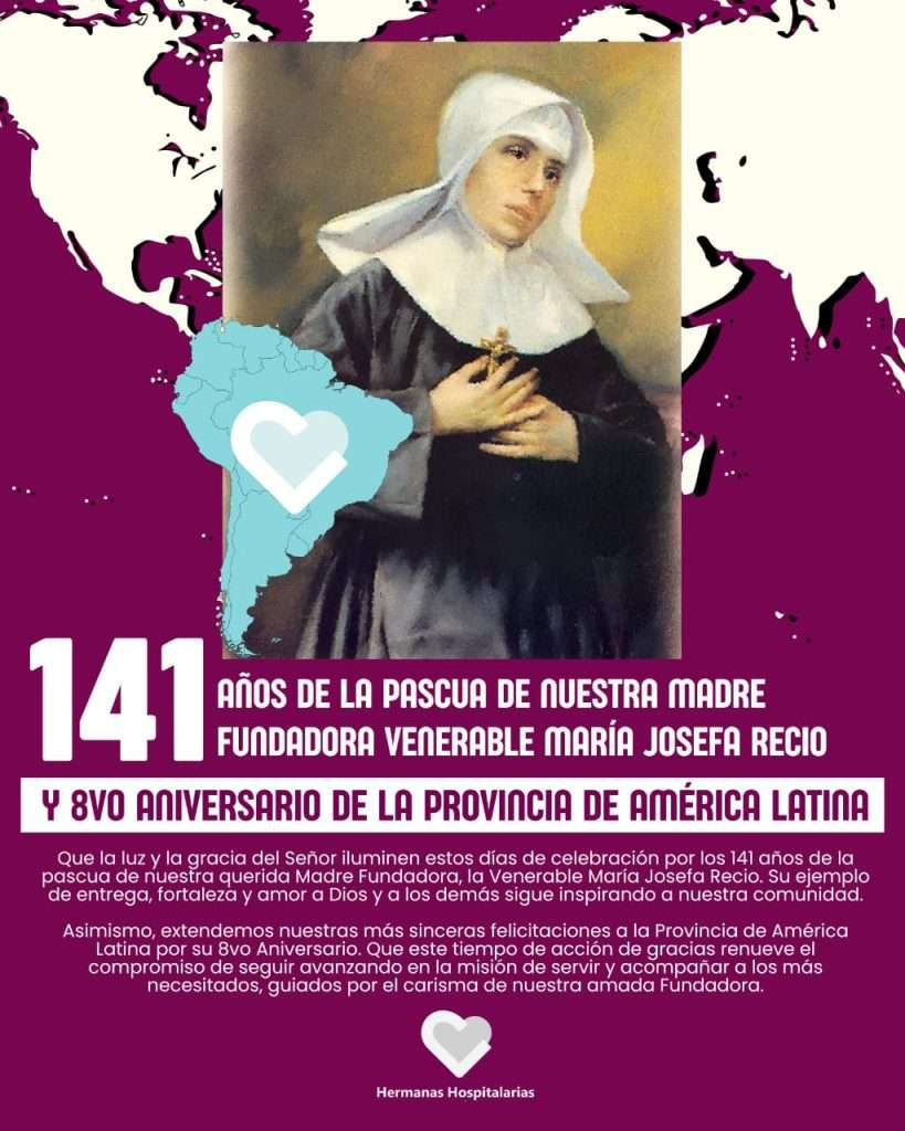 141 Años de la pascua de nuestra madre fundadora Venerable María Josefa ...